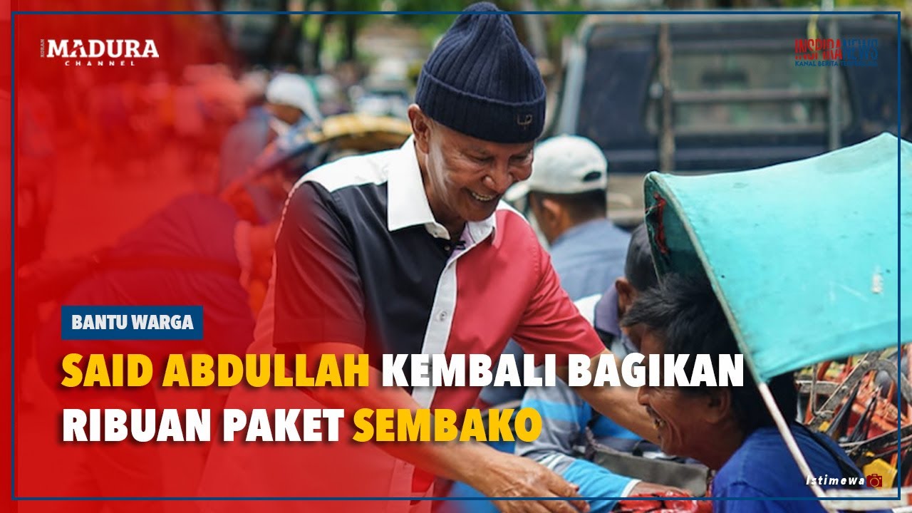 BANTU WARGA, SAID ABDULLAH KEMBALI BAGIKAN RIBUAN PAKET SEMBAKO - YouTube