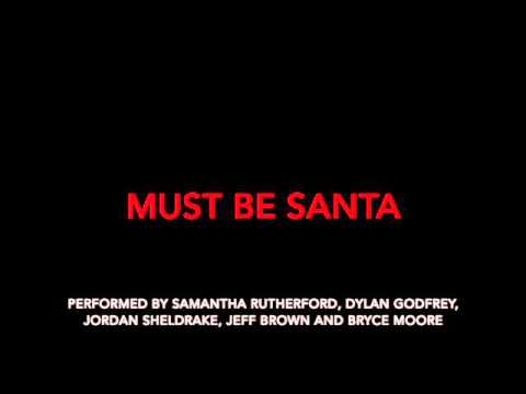 "Must Be Santa" - YouTube