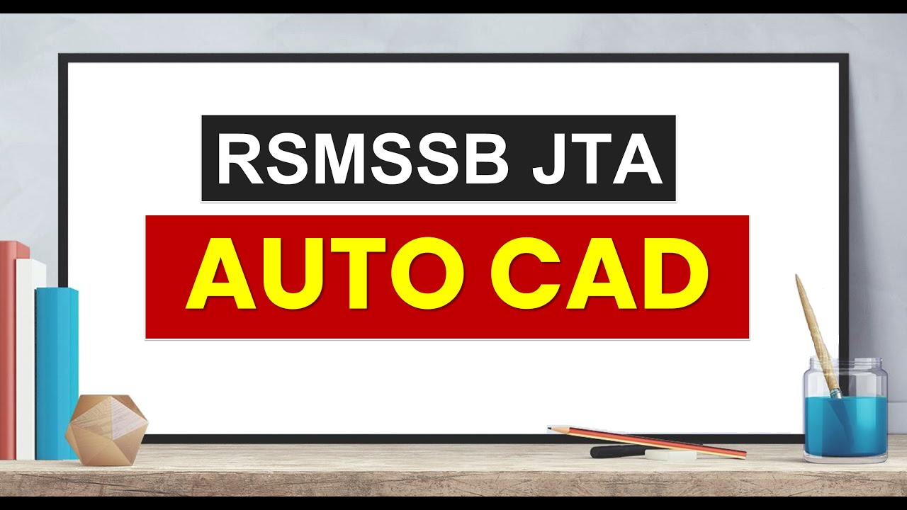 RSMSSB JTA Auto CAD Civil Engineering Drawing Live Class | RSSB JTA Vacancy 2025 | #01 - YouTube