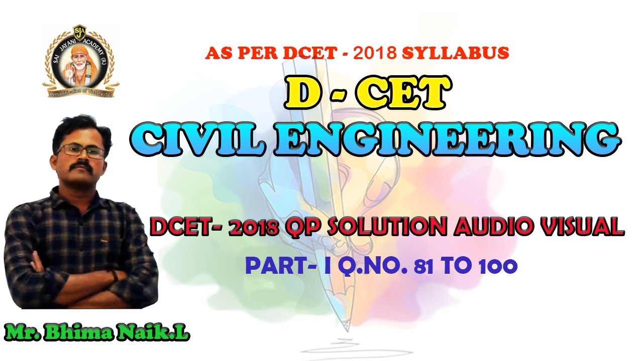 DCET 2020 |DCET 2018 QP SOLUTION | CIVIL ENGINEERING|QP Q.NO. 81 TO 100 | AUDIO VISUAL| FREE ...