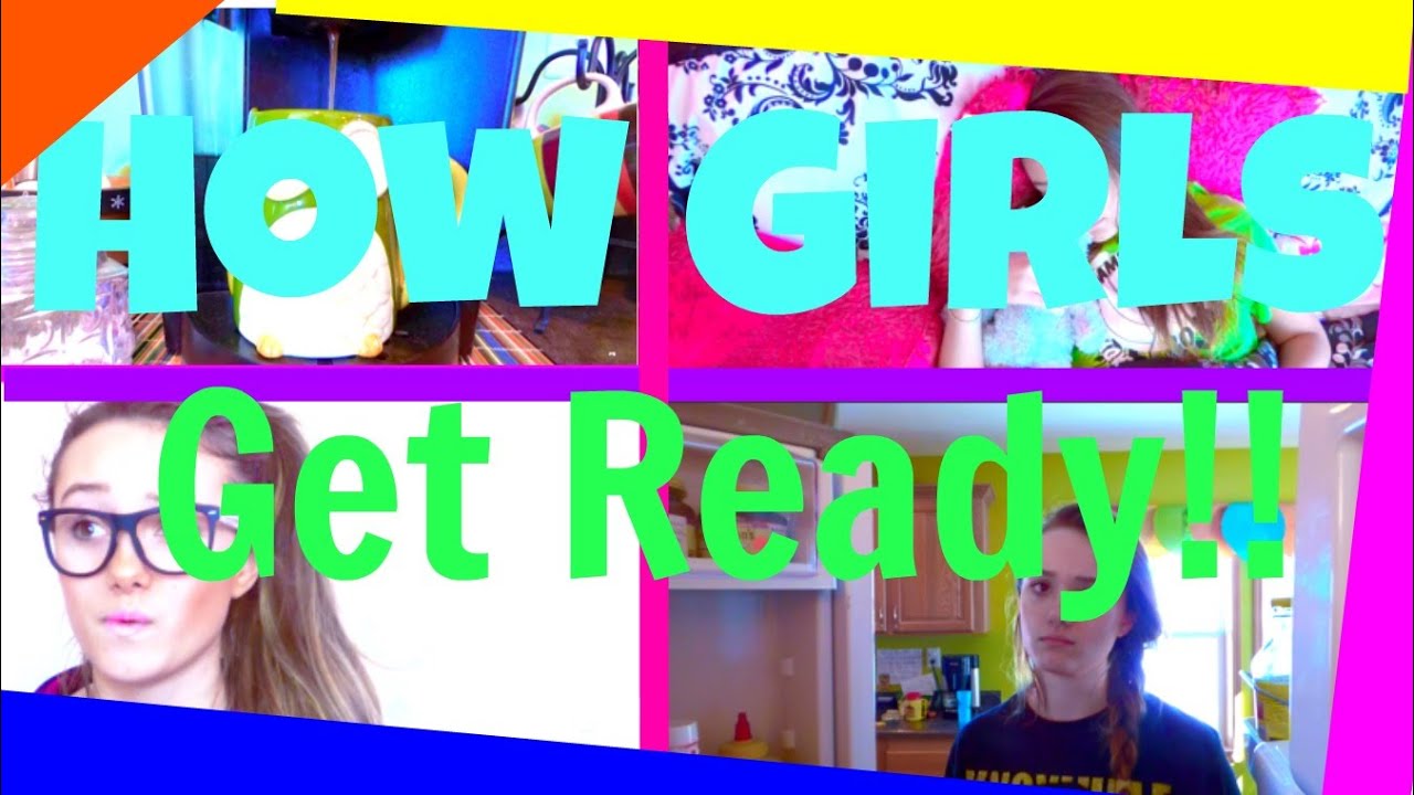 How Girls get ready in the Morning - YouTube