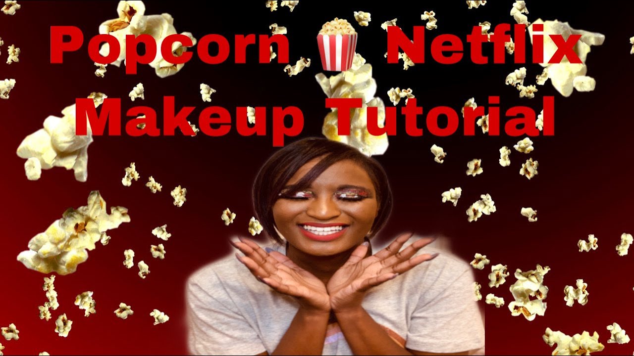 Popcorn 🍿 Netflix Makeup Look Tutorial - YouTube