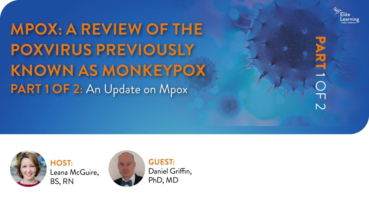 Mpox: A Review of the Poxvirus Previously Known as Monkeypox- Part 1: An Update on Mpox - YouTube