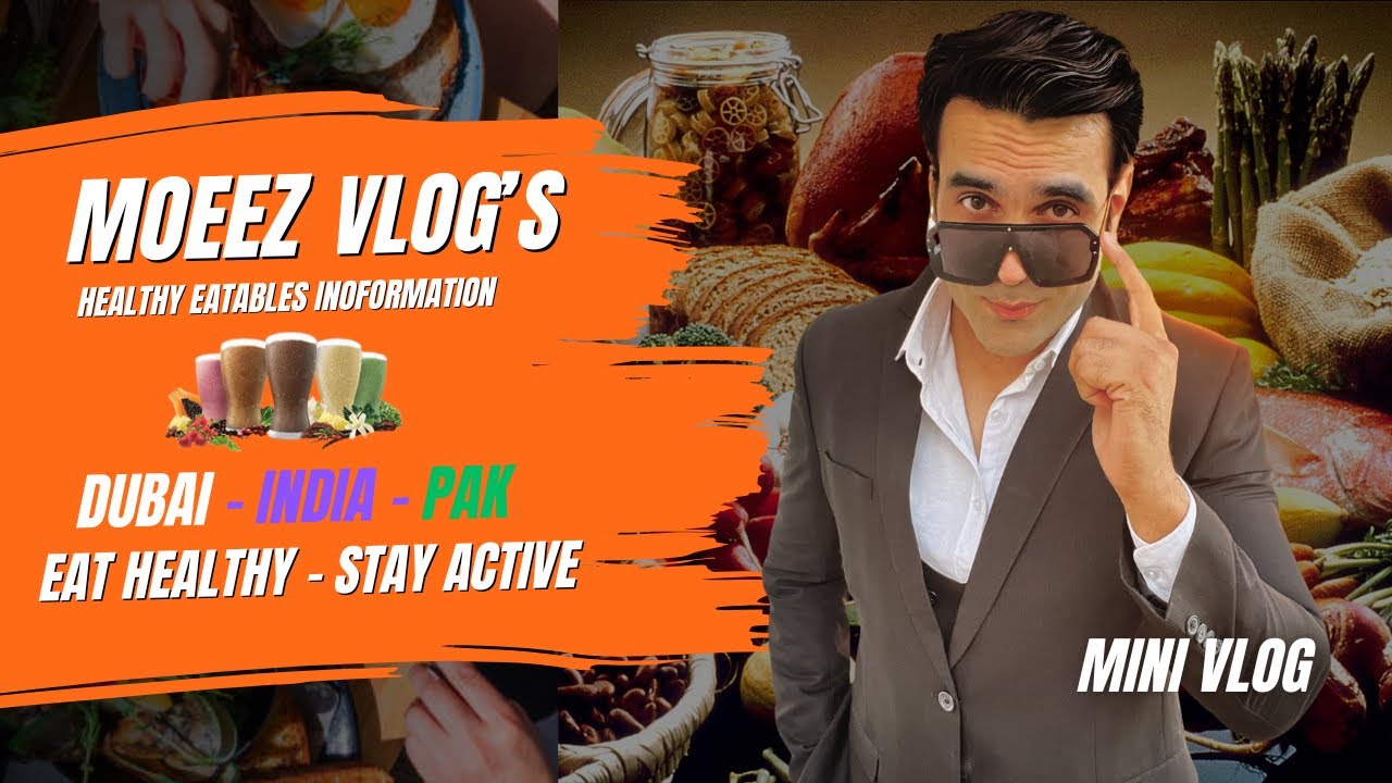 Moeez Khan Vlog # 11 Healthy Eating Options In Abroad | Protein Shakes | Travel Dubai | Stay ...