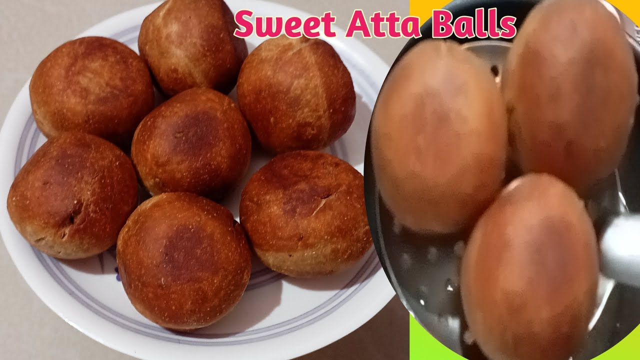 Delicious sweet atta balls recipes| easy and crispy sweet snacks ...