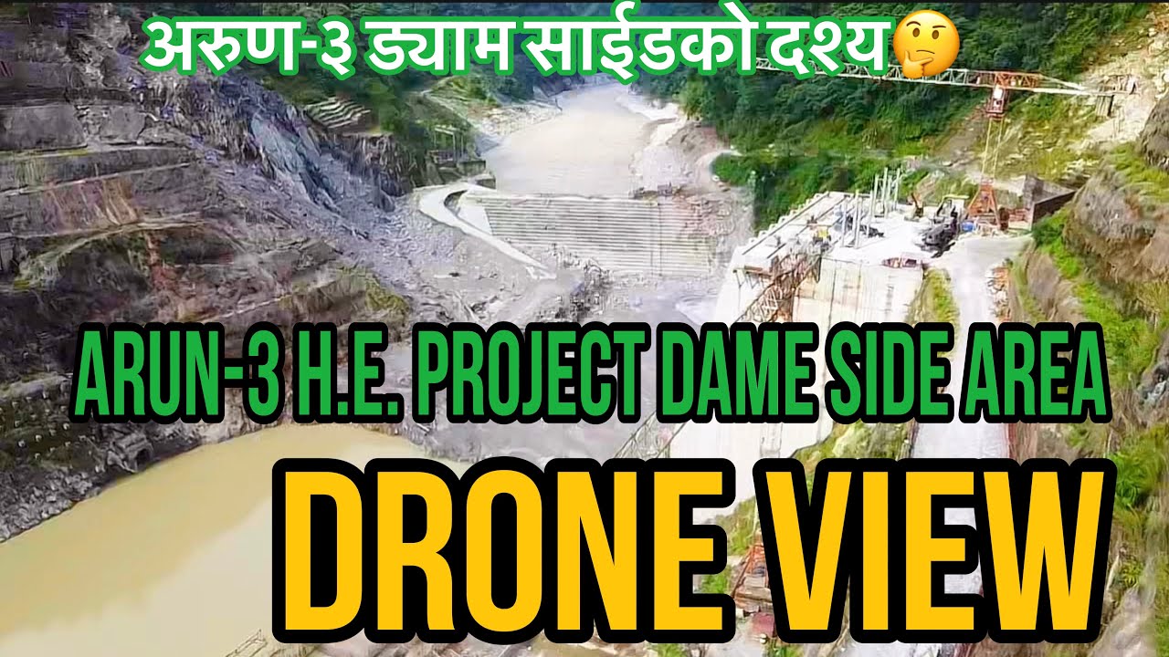 Arun Three Hydro Electronic Project Sankhuwasabha,Nepal 2024.View of ...