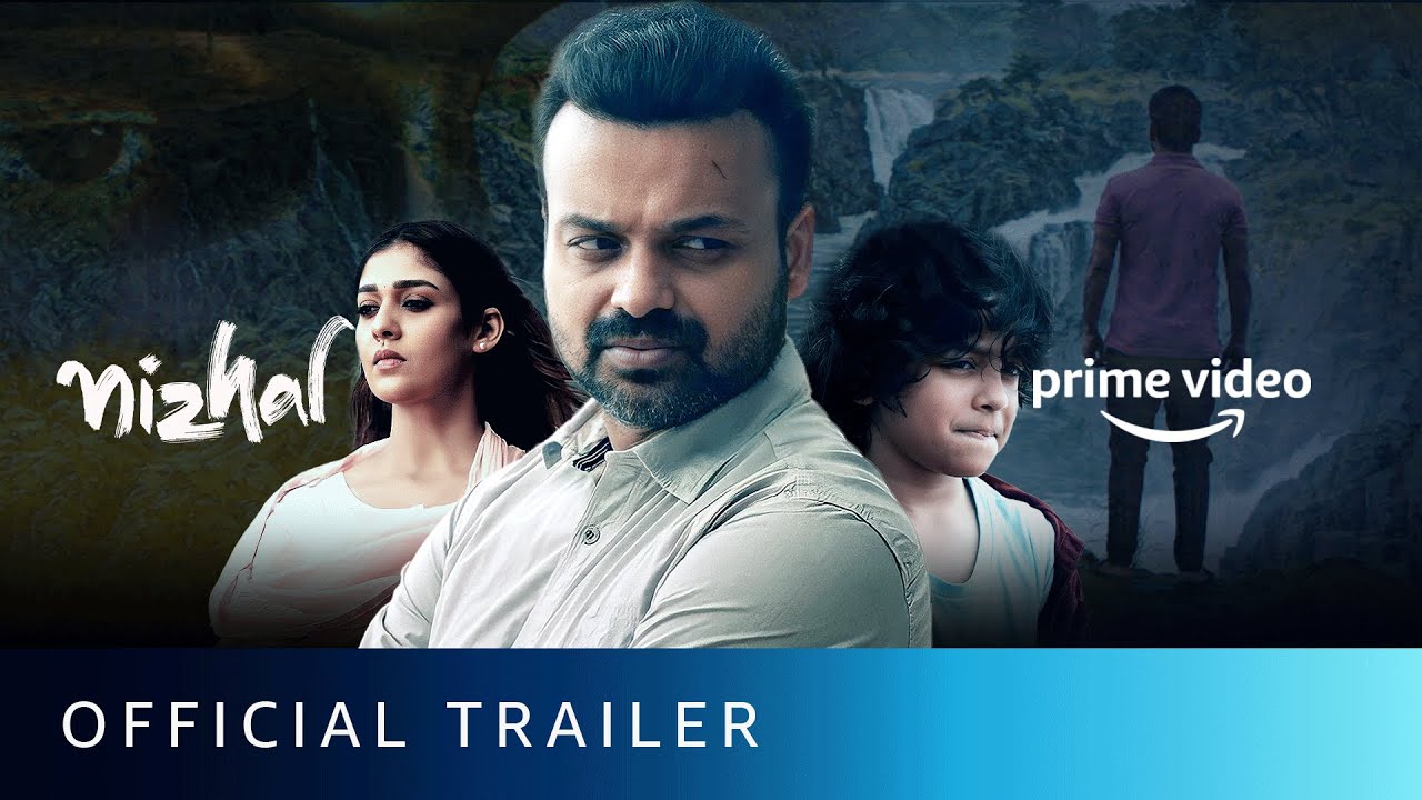 Nizhal - Official Trailer | Kunchacko Boban, Nayanthara, Divya Prabha ...