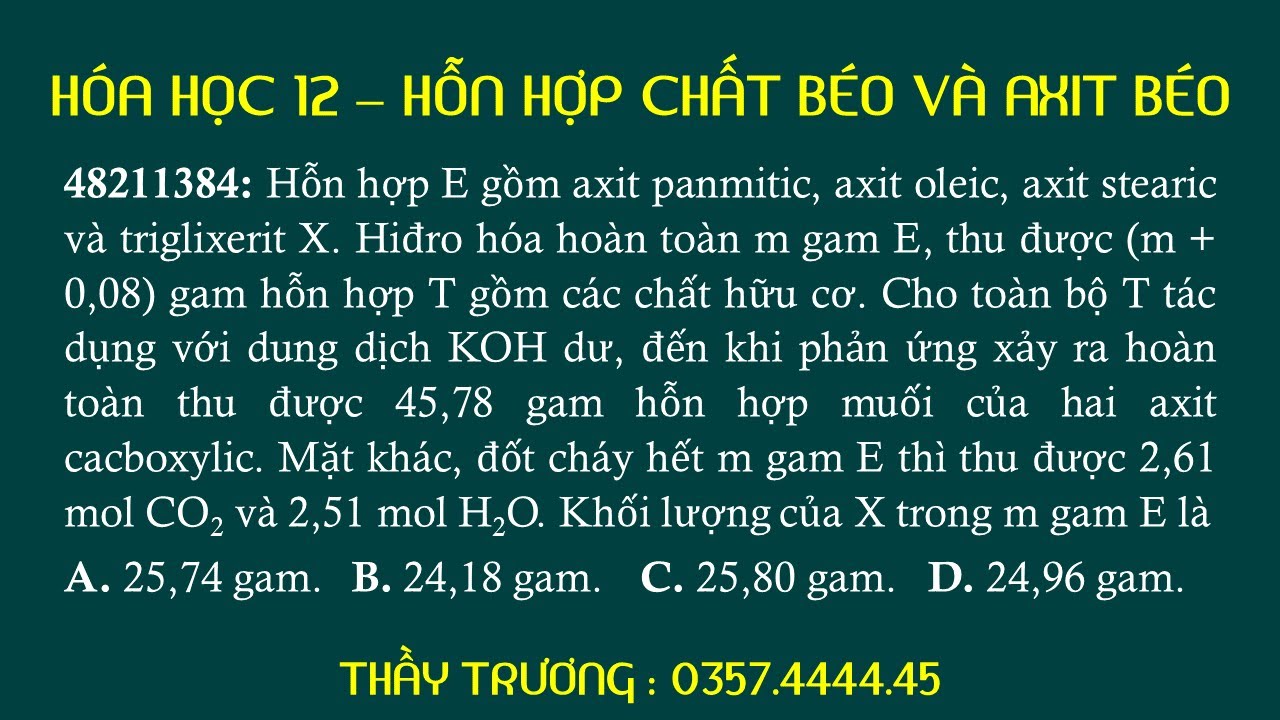 [Hoá học 12] Hỗn hợp E gồm axit panmitic, axit oleic, axit stearic và ...