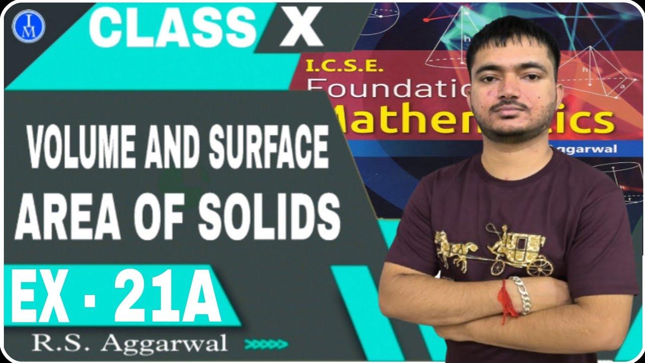 Volume and Surface Area of Solids| Class 10th Math Exercise 21A one ...