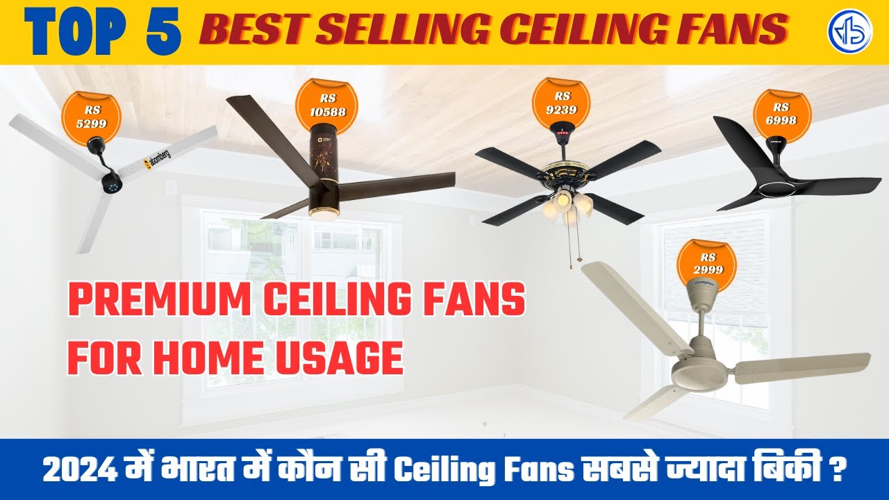 Top 5 best selling premium ceiling fans | Which is best BLDC fan in ...