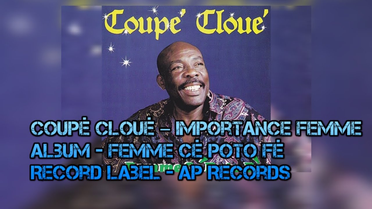 Coupé Cloué - Importance Femme [High Quality Remastered] 4K - YouTube