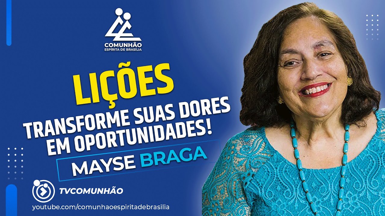 Mayse Braga | LIÇÕES (PALESTRA ESPÍRITA) - YouTube