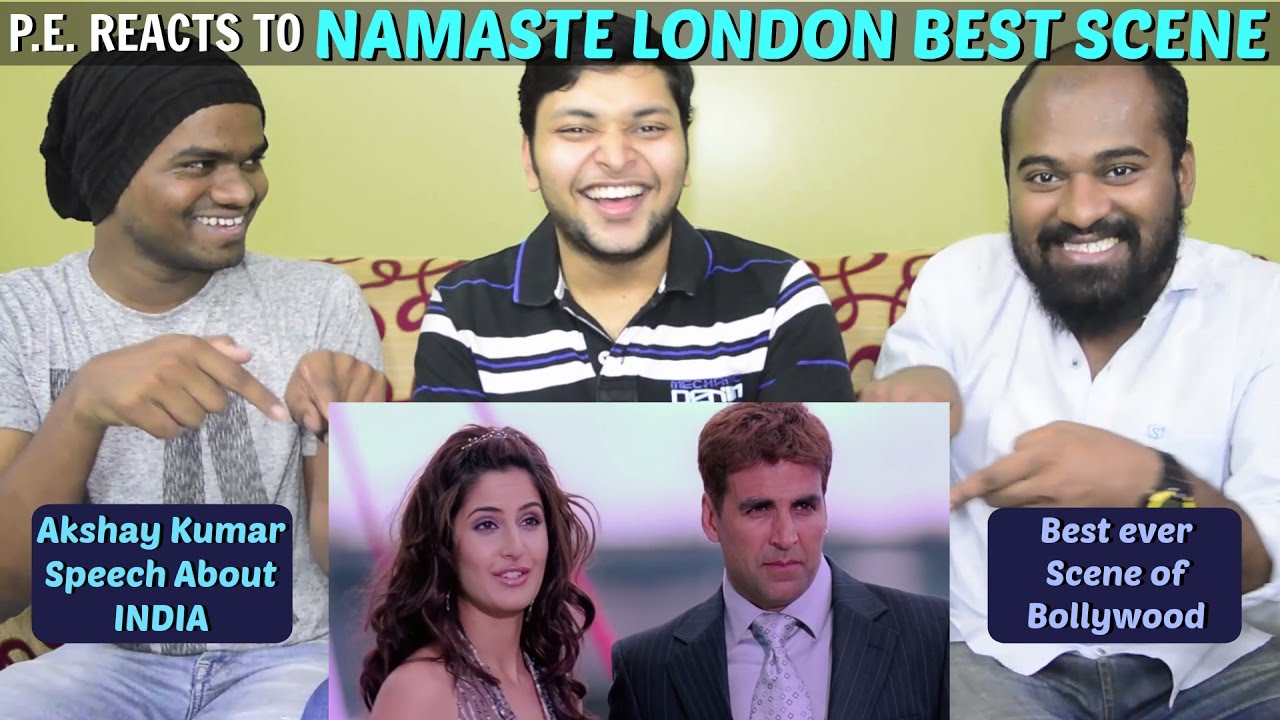 AKSHAY KUMAR'S NAMASTE LONDON BEST SCENE | P.E. REACTS | Katrina Kaif ...