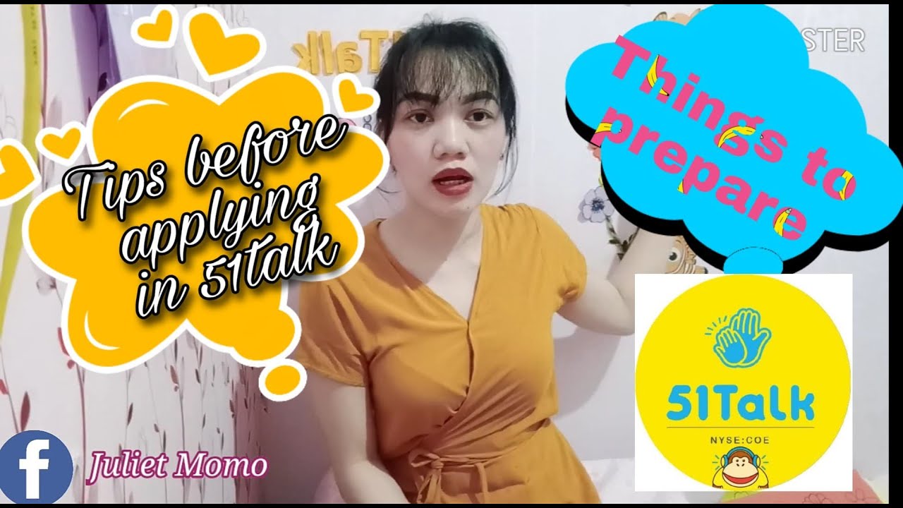 51talk Tips and Things to prepare before applying in 51TALK | Teacher Juliet Bridget - YouTube