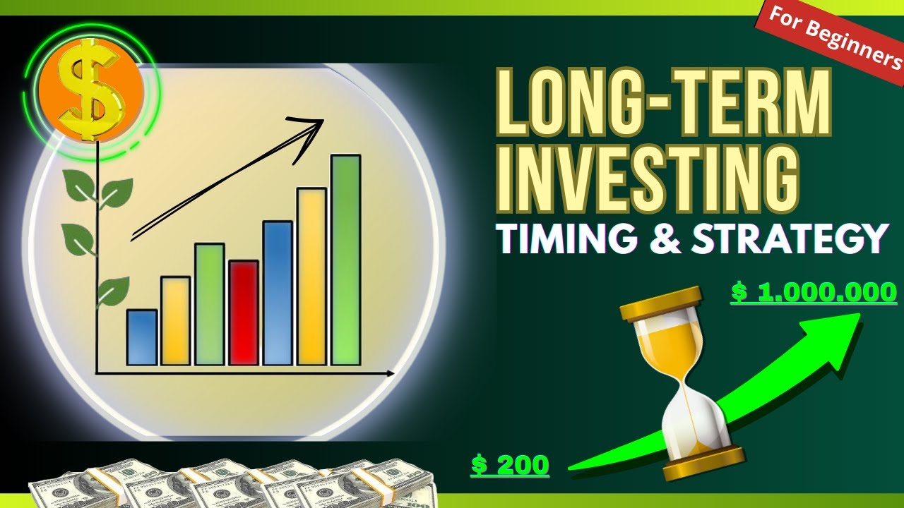 The Power of Long-Term Investing / Best Timing & Smart Strategies - YouTube