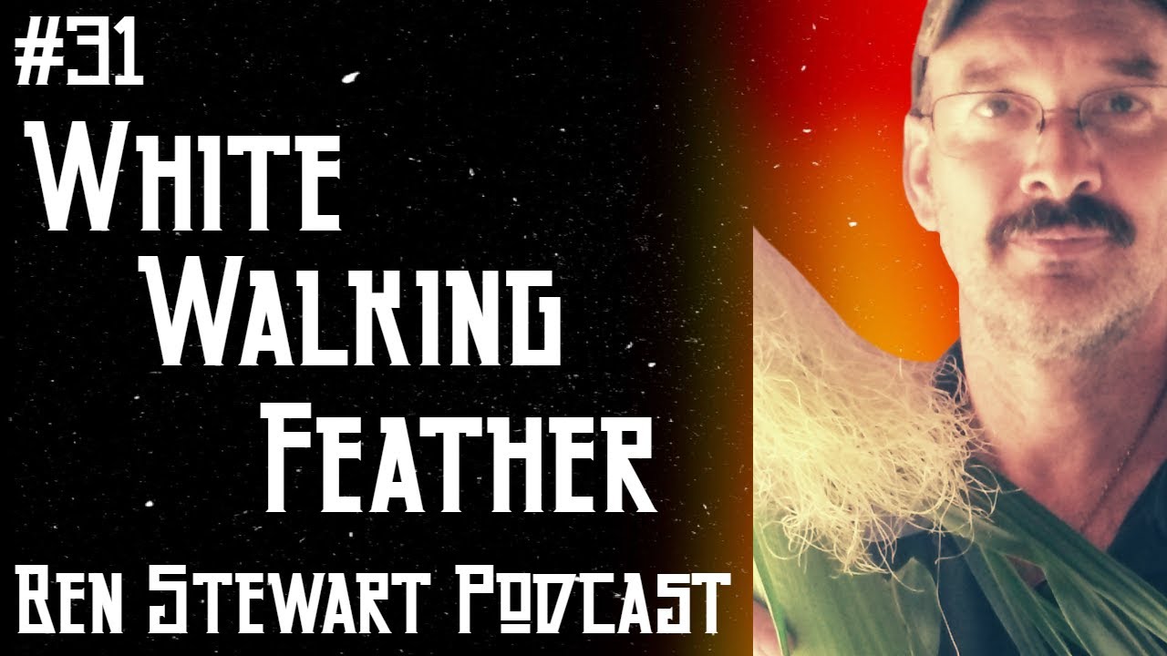 White Walking Feather: Art of Peace and Off Grid Living | Ben Stewart ...