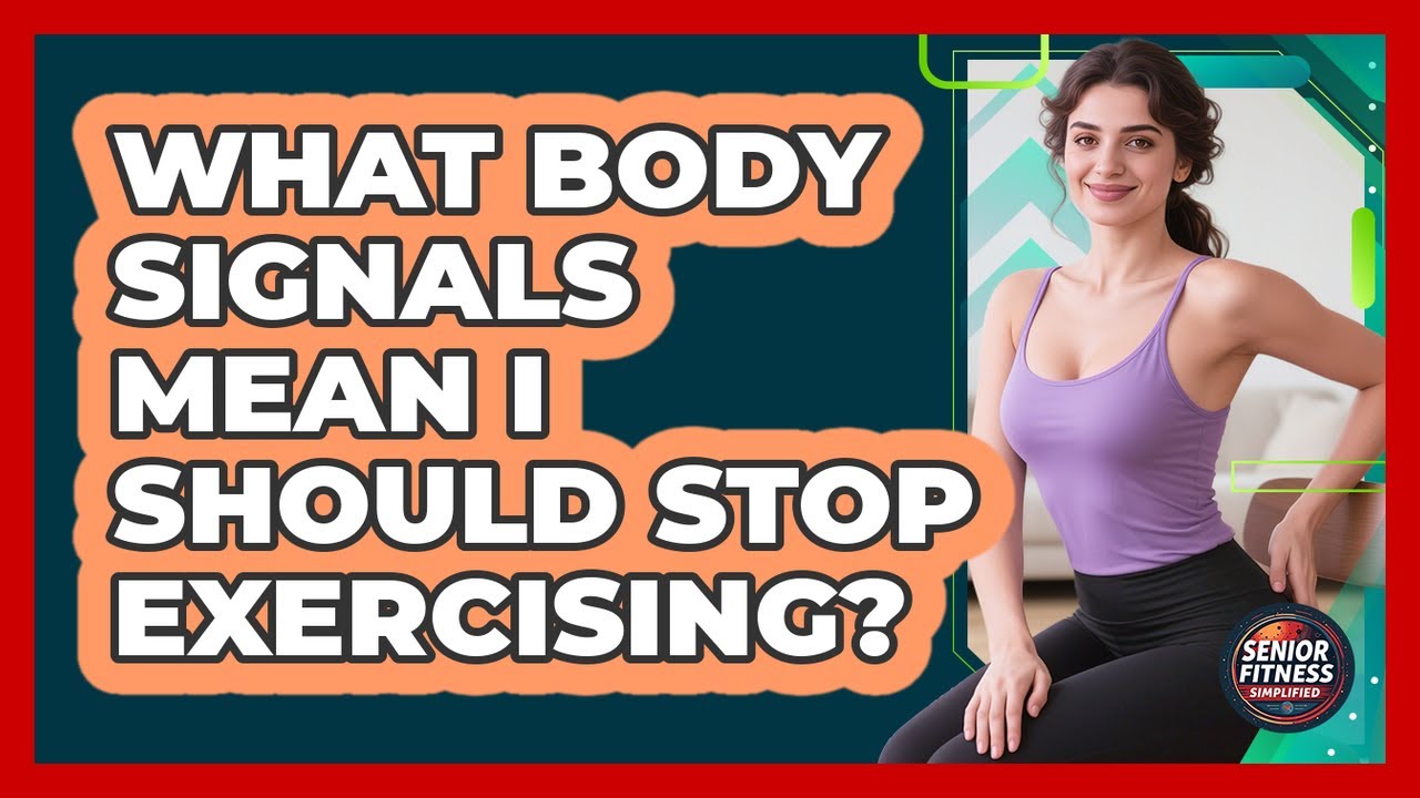 What Body Signals Mean I Should Stop Exercising? - YouTube