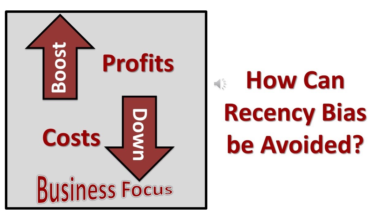 How Can Recency Bias be Avoided? - YouTube