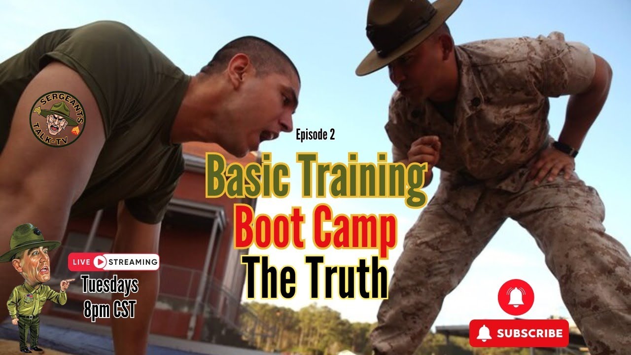 EPISODE 2 BASIC TRAINING, BOOT CAMP, THE TRUTH - YouTube