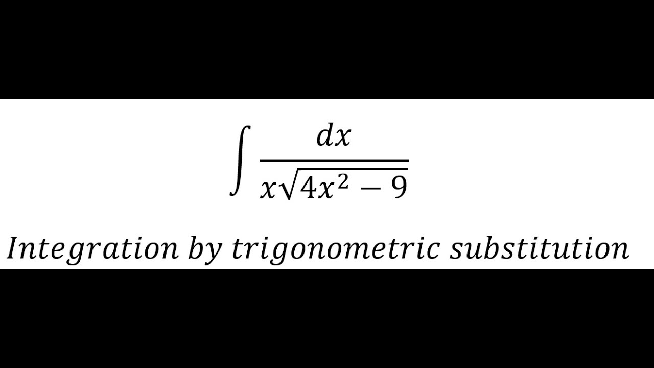 Calculus Help Dx x 4x 2 9 Integration By Trigonometric calculus-help-dx-x-4x-2-9-integration-by-trigonometric