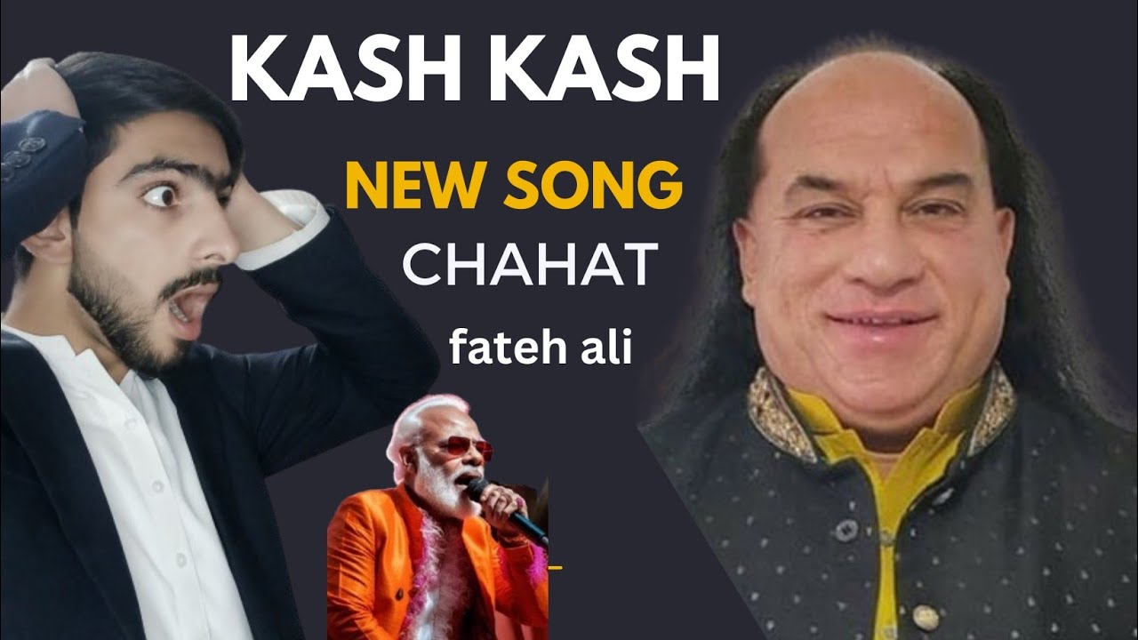 Kash Kash Kash | Chahat Fateh Ali Song - YouTube