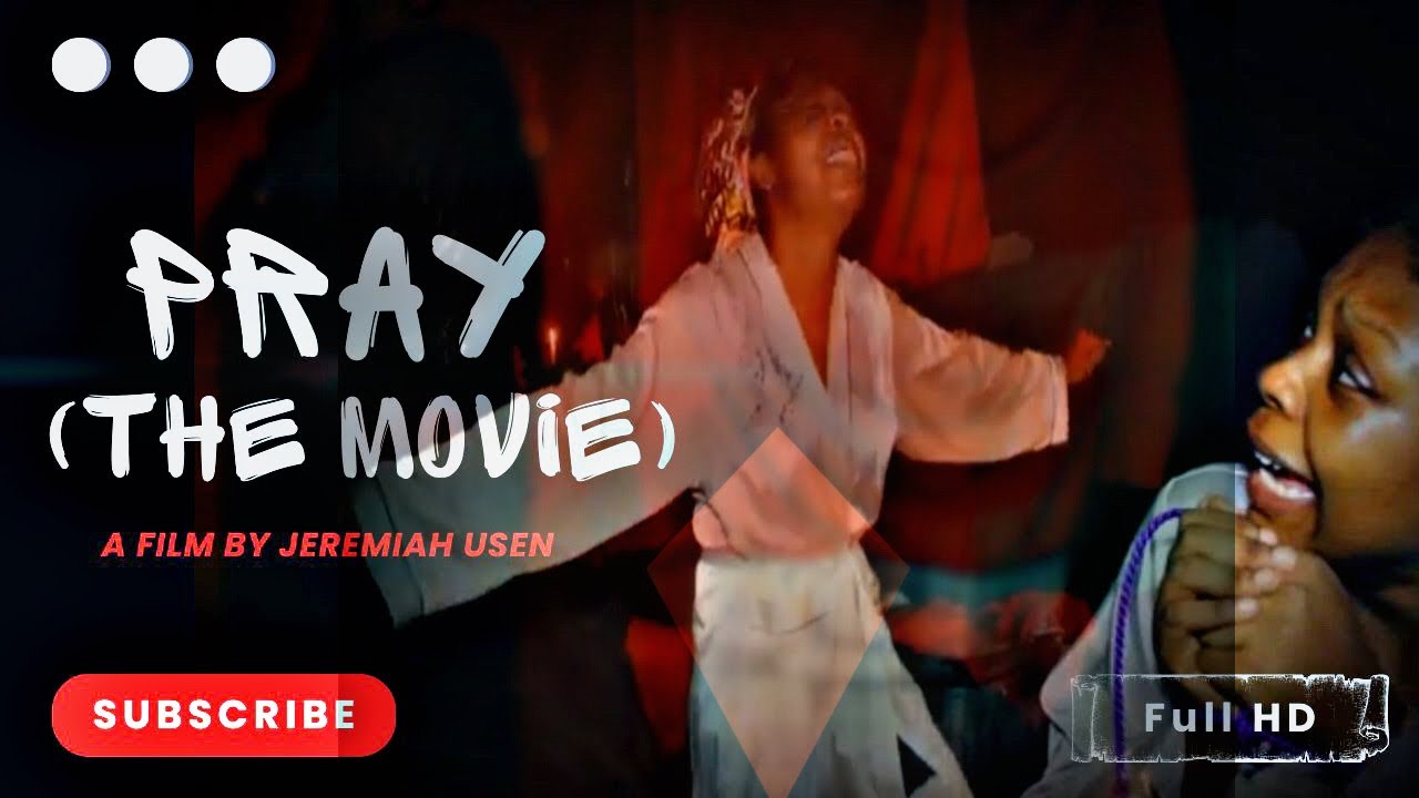 PRAY [THE MOVIE] - YouTube