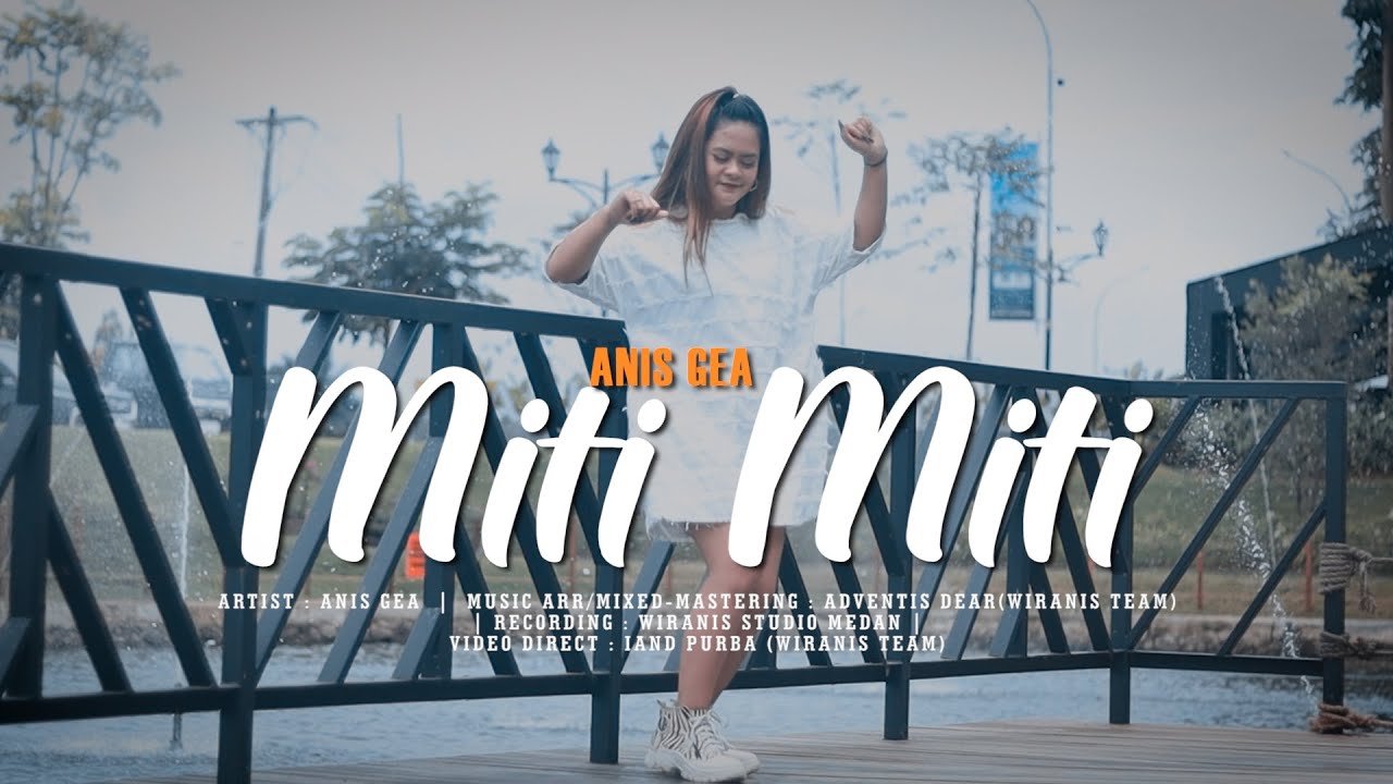 MITI MITI - ANIS GEA - YouTube