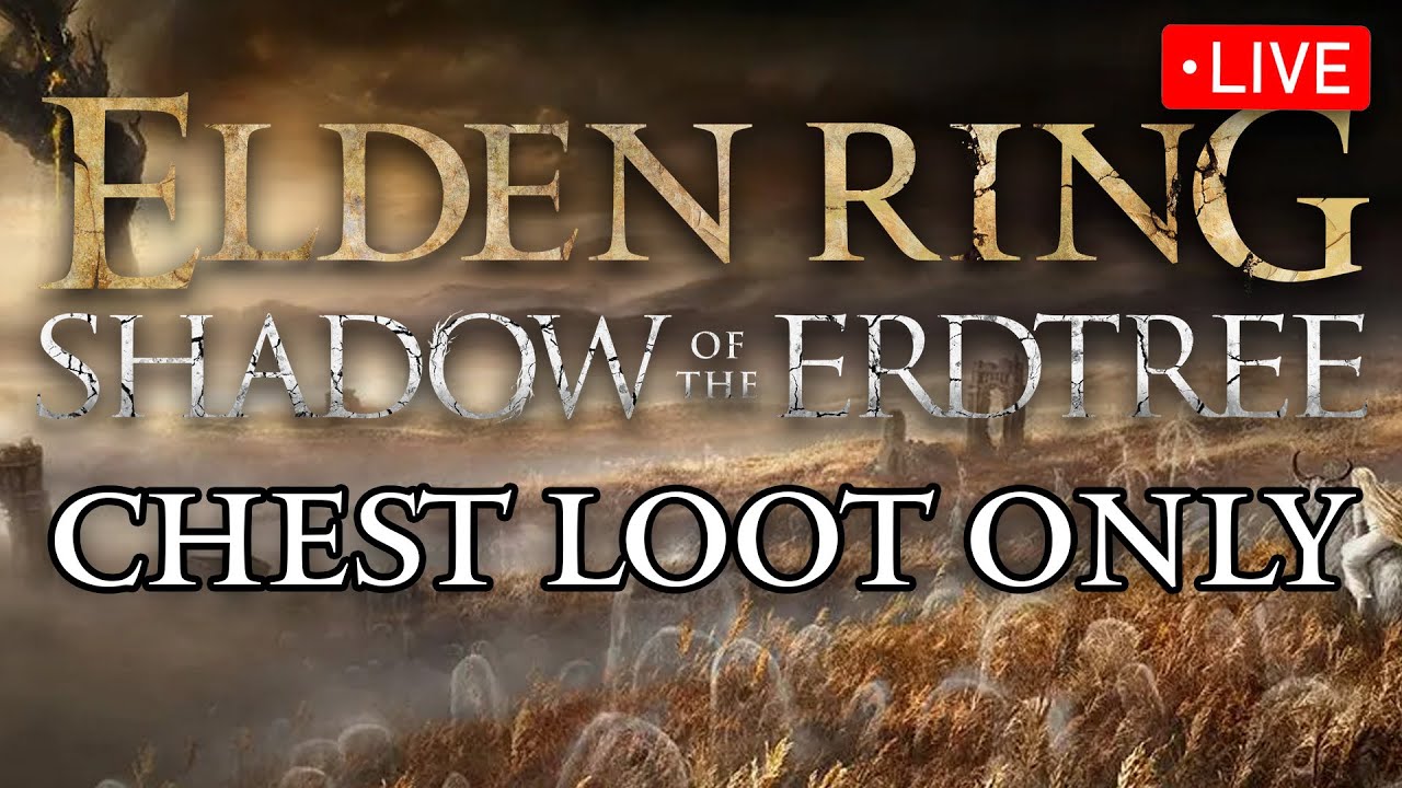 Shadow of The erdtree chest loot only part 2 - YouTube