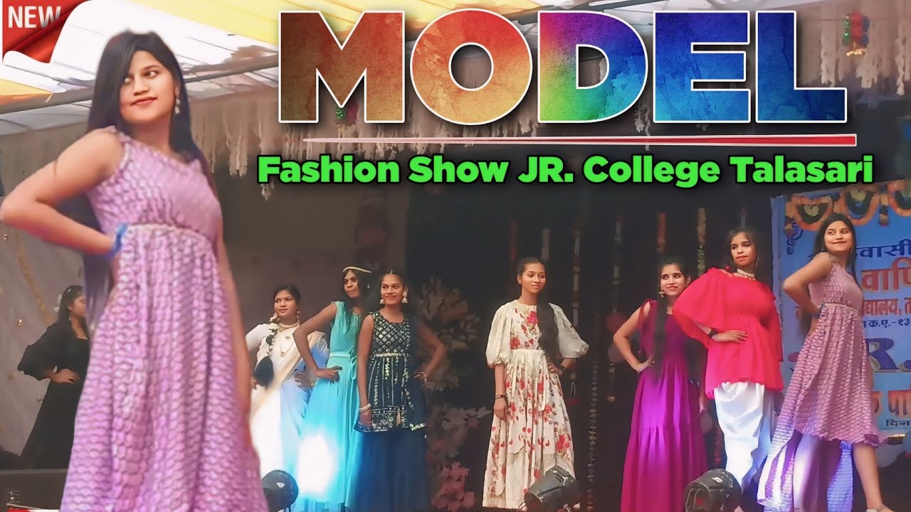 New Model 2025 Coming Soon || Fashion Show JR. College Talasari || फेसन ...