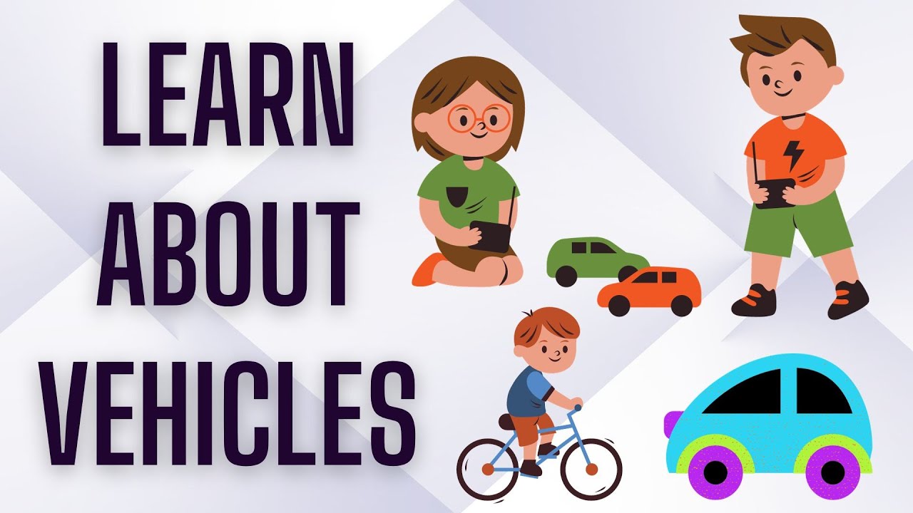 Learn About vehicles | Learn Vehicles | Video for kids - Cars , Trucks ...
