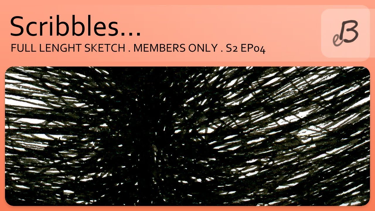 Scribbles S2EP04 - full length video scribble - YouTube