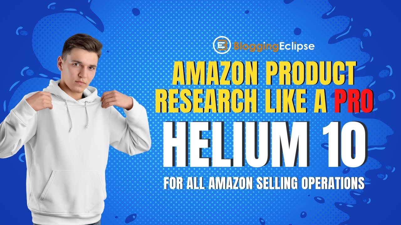 Helium 10 Tutorial | Get Yourself a Product with a 10/10 Score | Helium ...