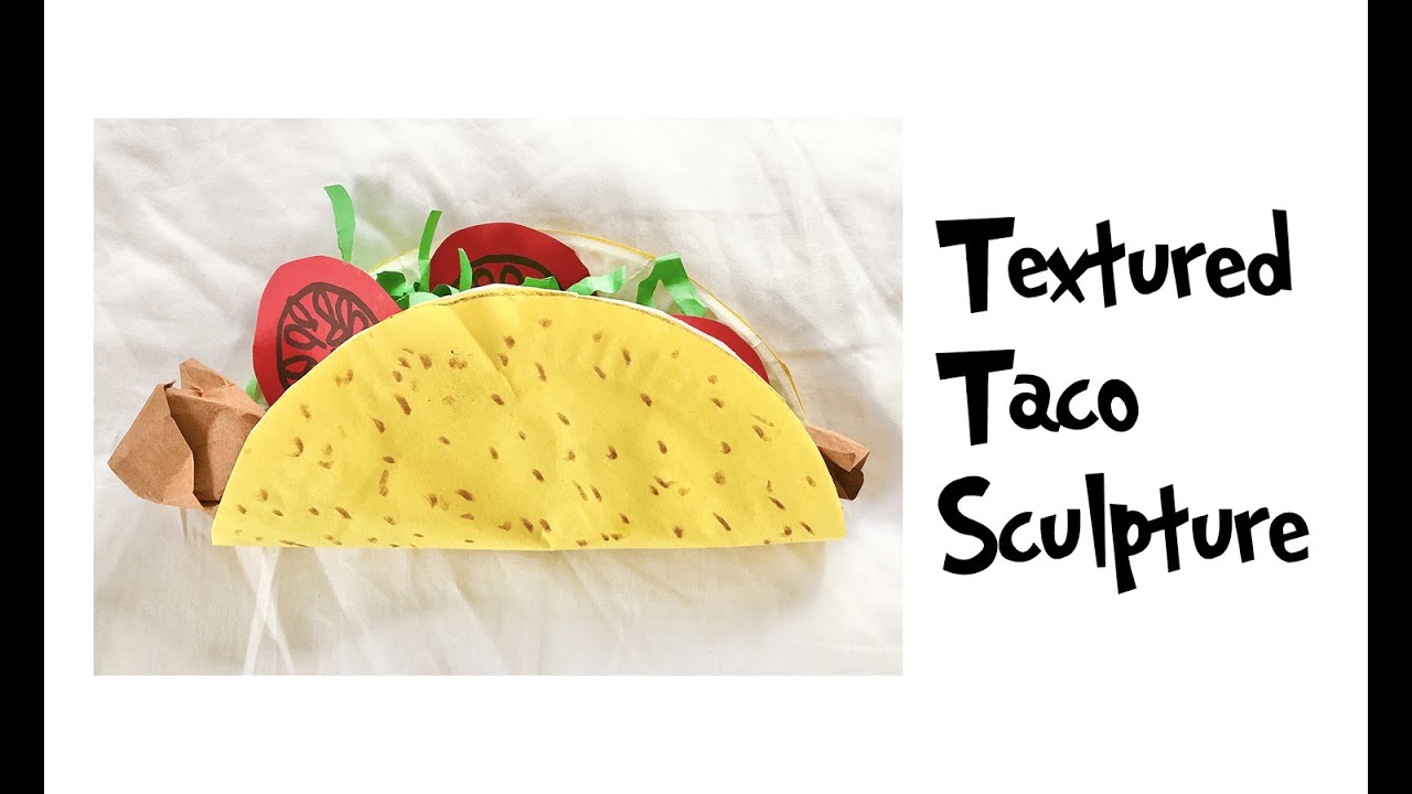 Textured Taco Sculpture - YouTube