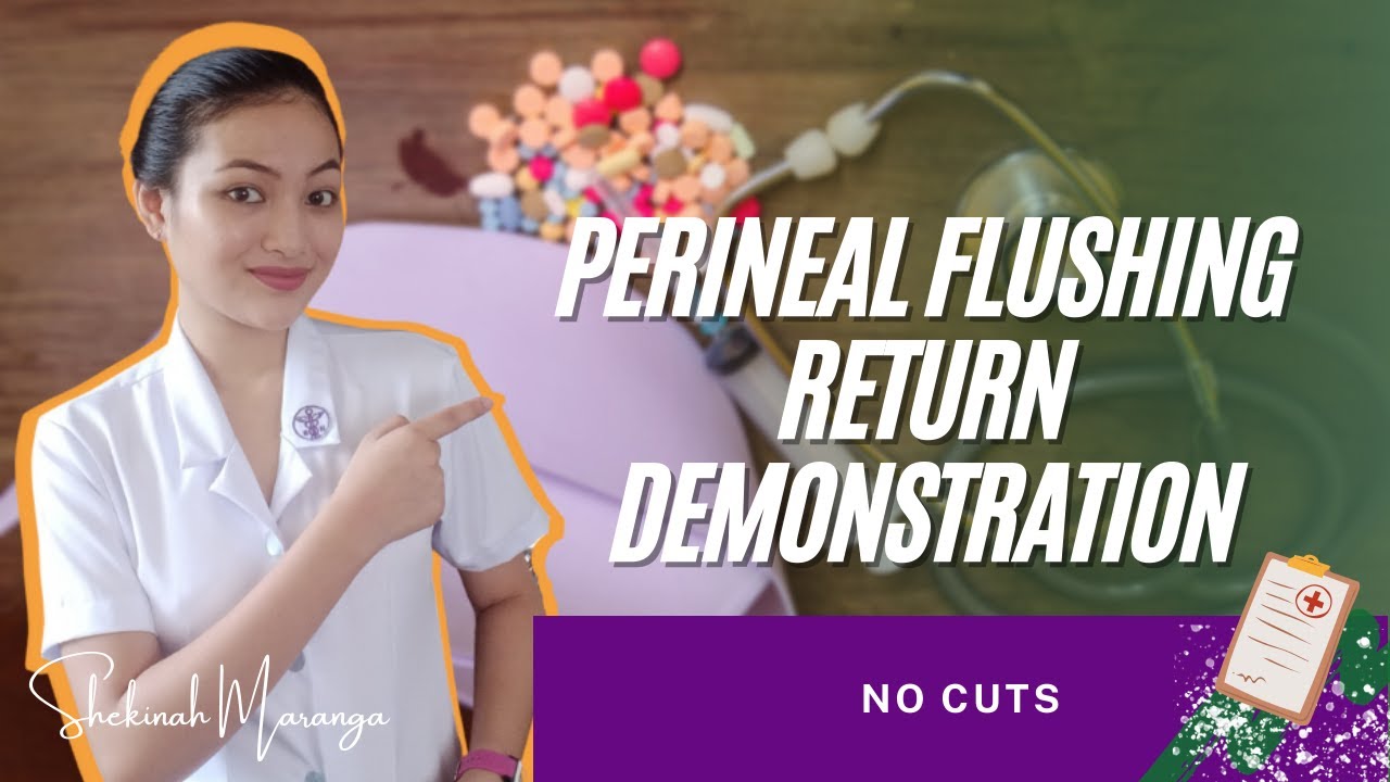 Perineal Flushing | Return Demonstration | no cuts - YouTube