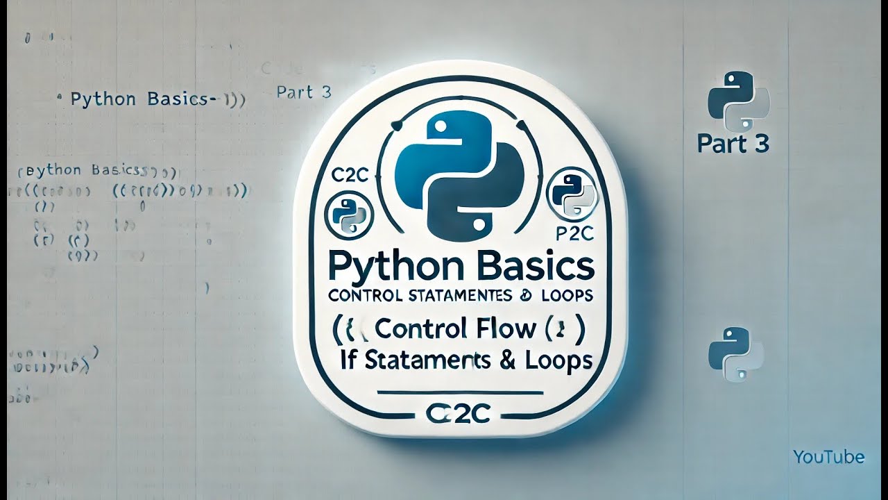 Python Control Flow If Statements And Loops Python Tutorial For