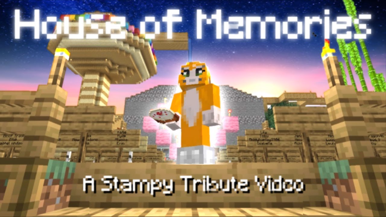 House of Memories | Stampy Tribute Video - YouTube
