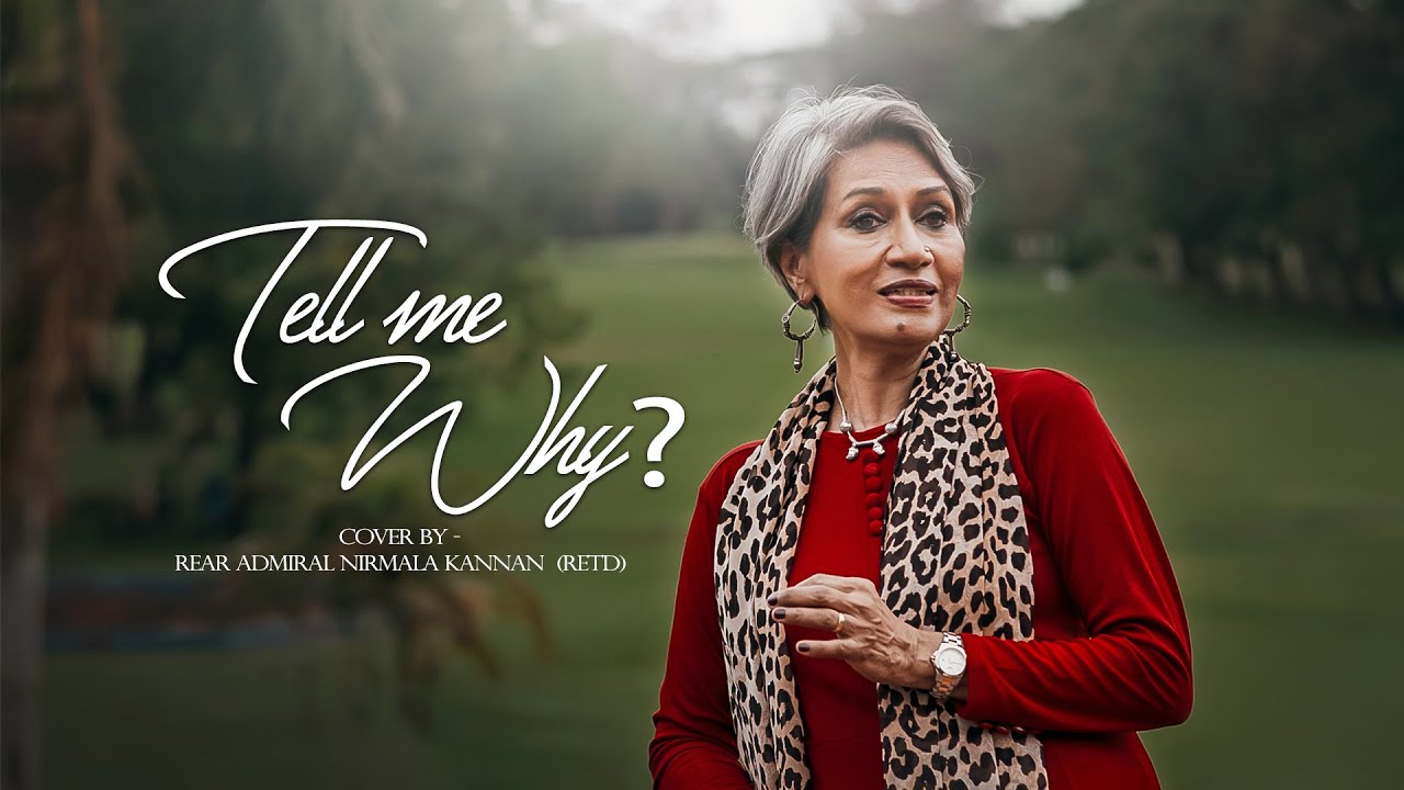 Tell me Why -Wynonna Judd- Cover by - Rear Admiral Nirmala Kannan (Retd ...