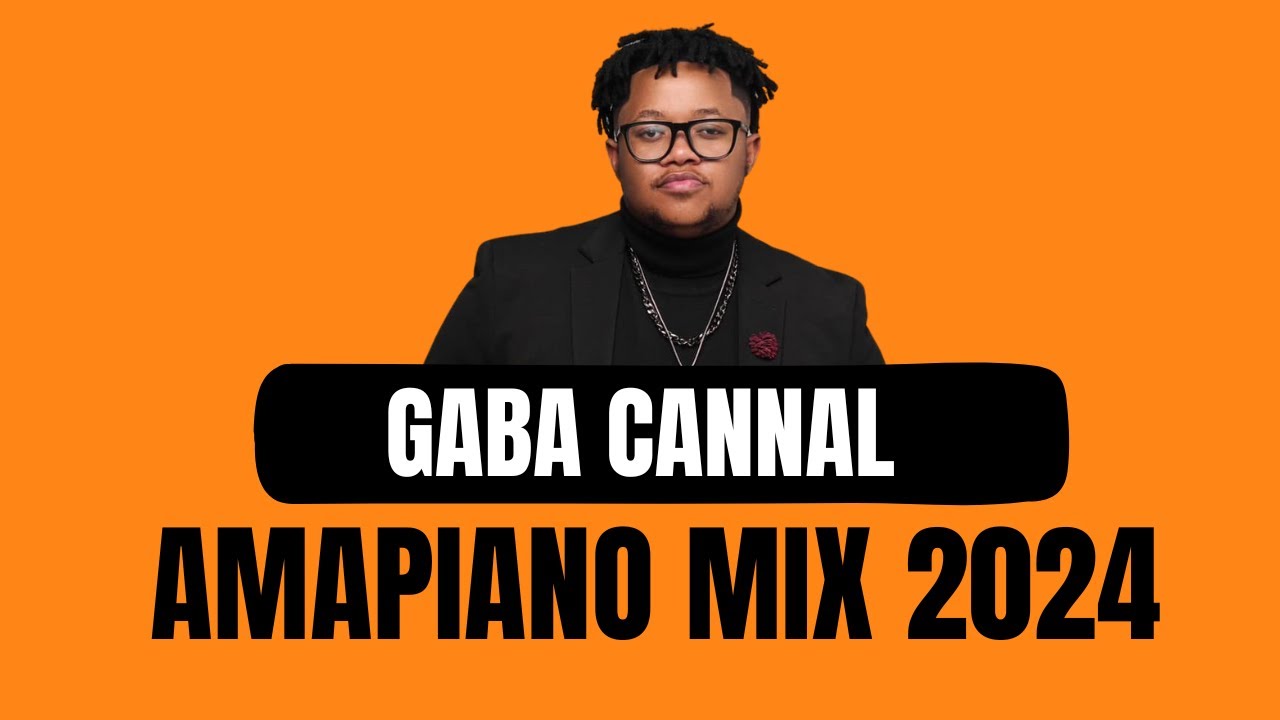 Gaba Cannal | AMAPIANO MIX 2024 | 01 December - YouTube