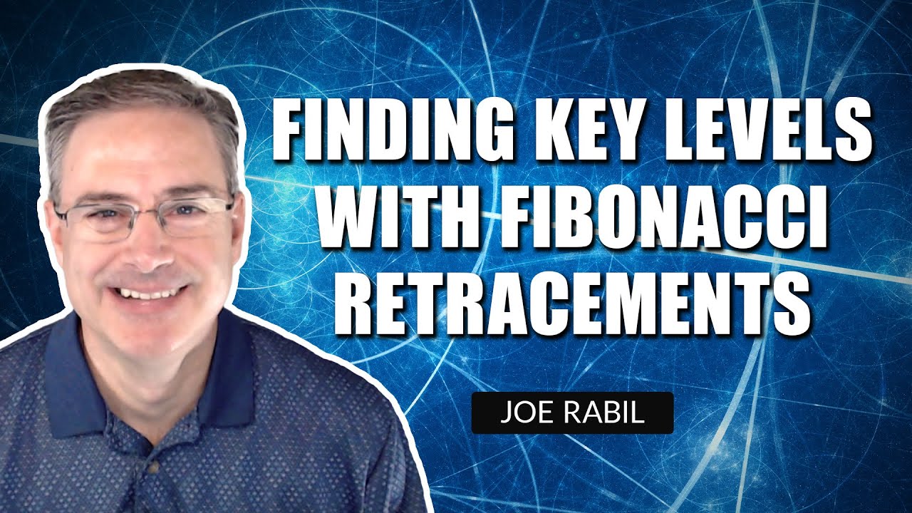 Find Key Levels By Using Fibonacci Retracements | Joe Rabil | Stock ...