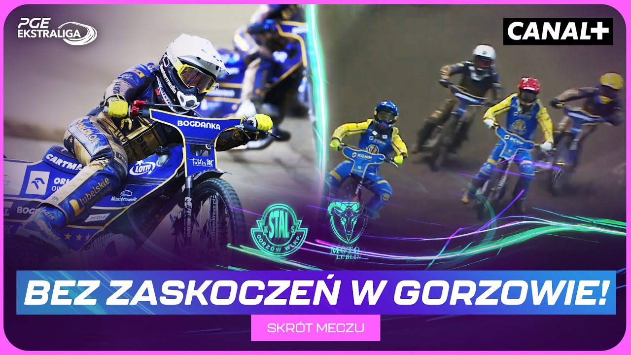 SKRÓT MECZU: GEZET STAL GORZÓW - ORLEN OIL MOTOR LUBLIN - YouTube
