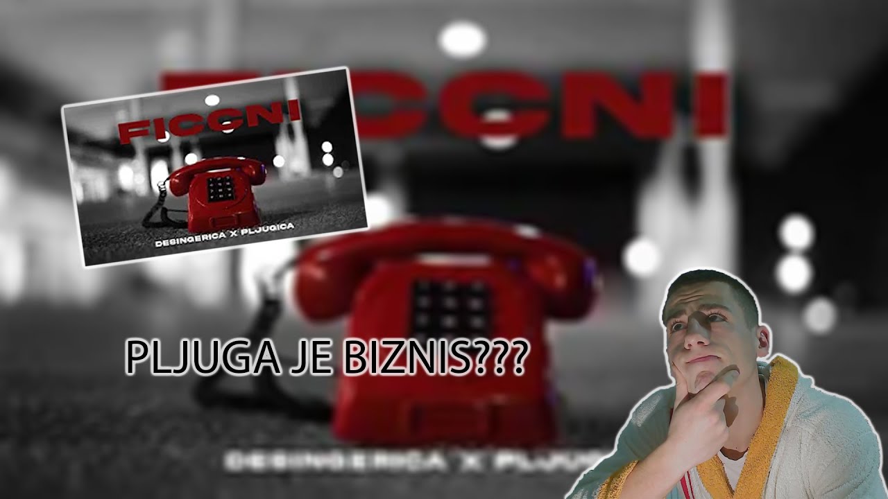 DESINGERICA X PLJUGICA - FICCNI | REAKCIJA - YouTube