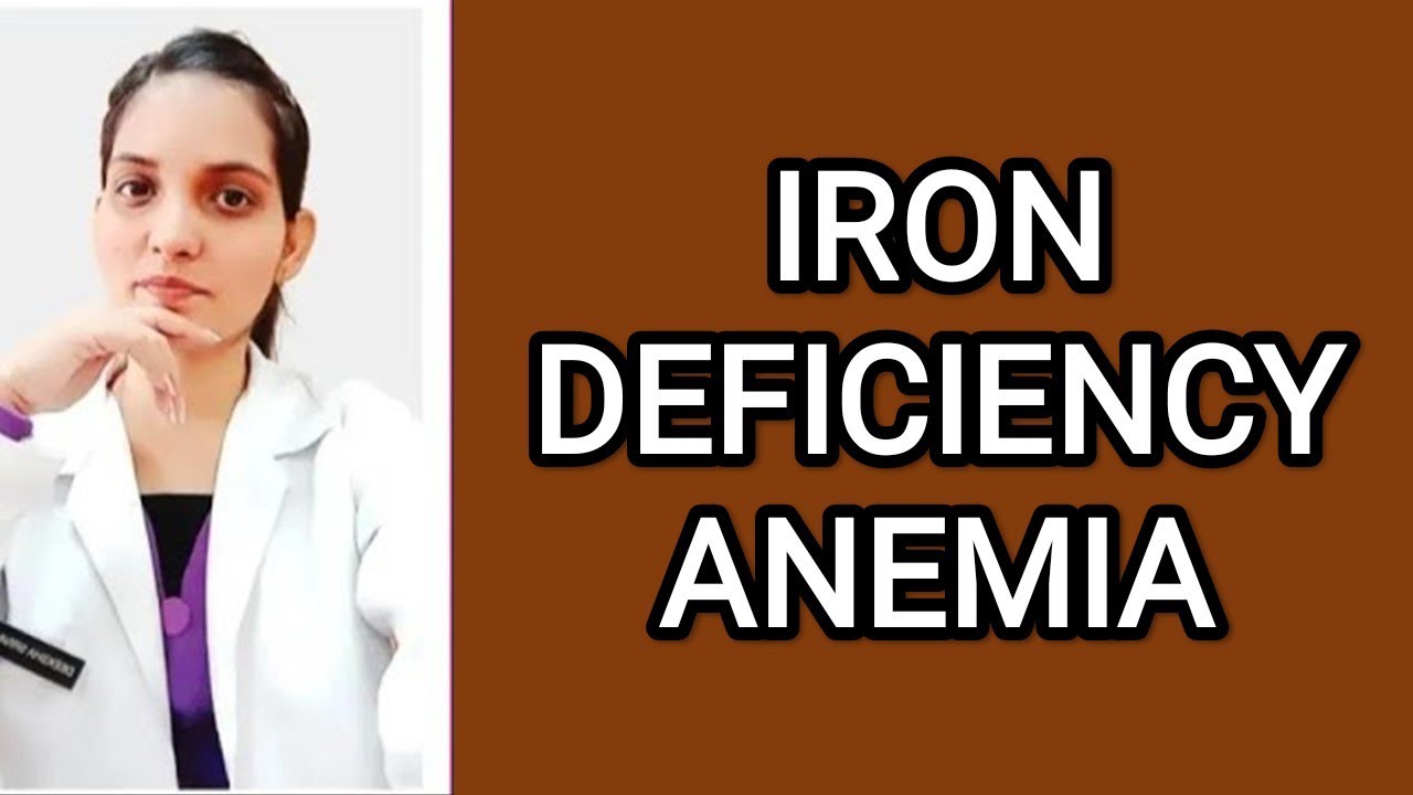 ||IRON DEFICIENCY ANEMIA-PM LECTURE|| Definition,Causes, Symptoms ...