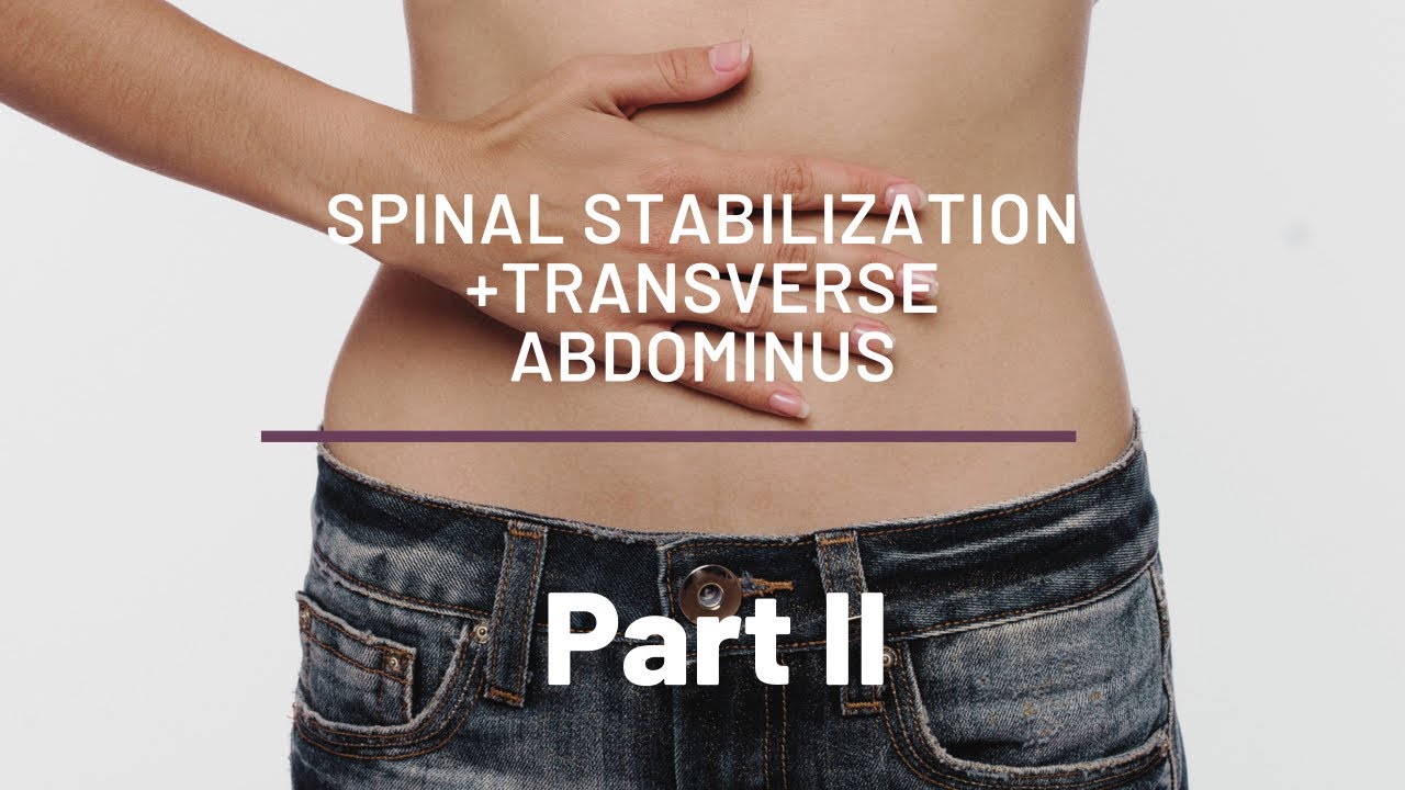 Part II: Now Use your Transverse Abdominis - YouTube
