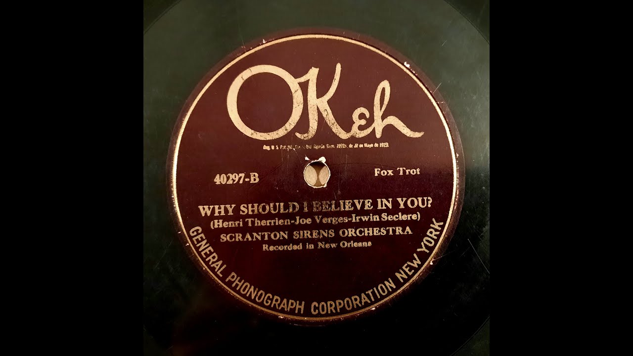 THE SCRANTON SIRENS ORCHESTRA – WHY SHOULD I BELIEVE IN YOU - Okeh ...