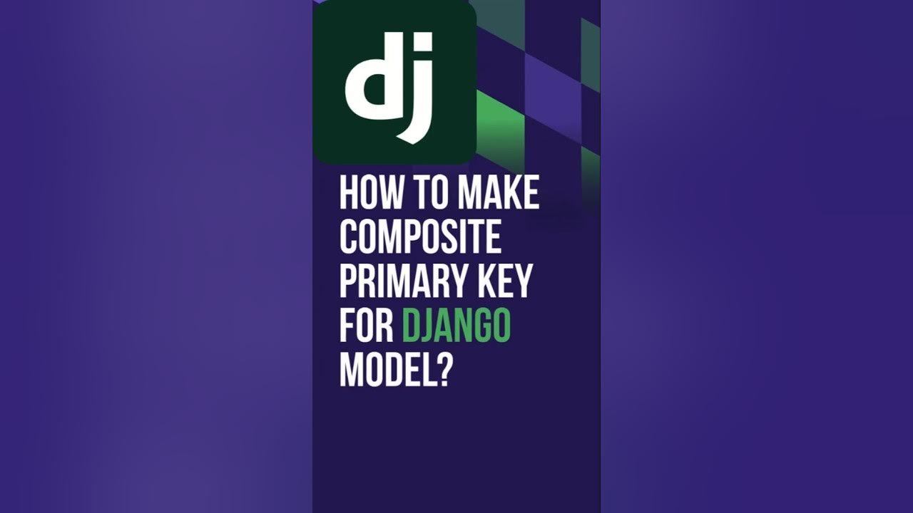 How to make composite primary key for django model? #pythonprogramming #backenddevelopment # ...
