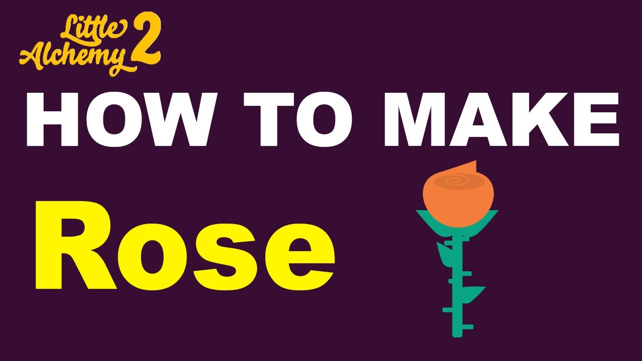 How To Make A Rose In Little Alchemy 2 Step By Step Guide YouTube how-to-make-a-rose-in-little-alchemy-2-step-by-step-guide-youtube