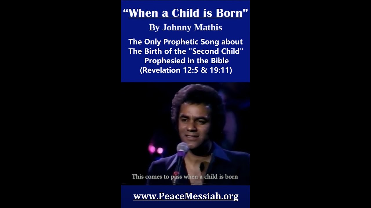 When A Child Is Born, the Prophetic Song on the Birth of the "Second ...