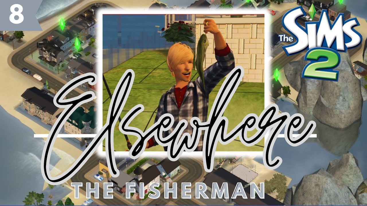 Sims 2 Elsewhere The Fisherman - YouTube