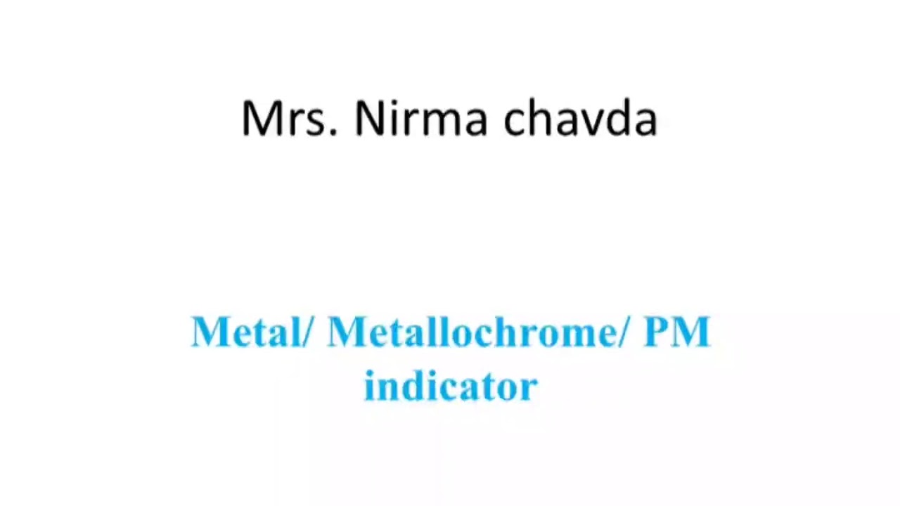 Metal indicator/ PM indicator/ metallochrome indicator - YouTube