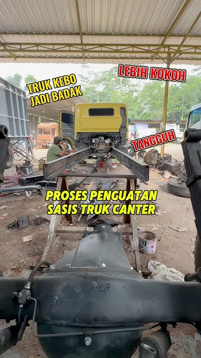 PROSES SINGKAT PENGUATAN SASIS TRUK CANTER - YouTube